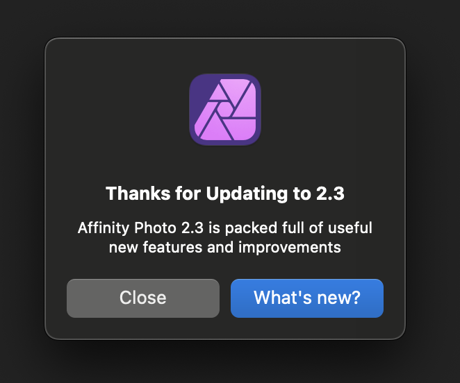Thanks for updating popup is showing on every startup - V2 Bugs found on macOS - Affinity | Forum