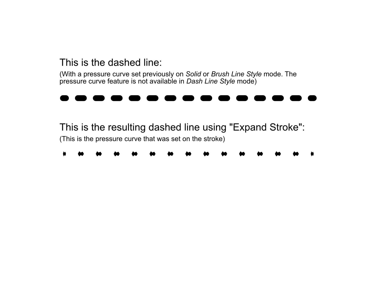 Expand stroke when using dashed line style AND a pressure curve set on solid or brush line style ...